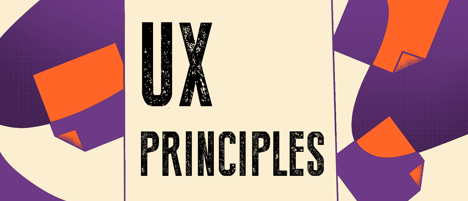 Defining UX Principles for Better User Experience