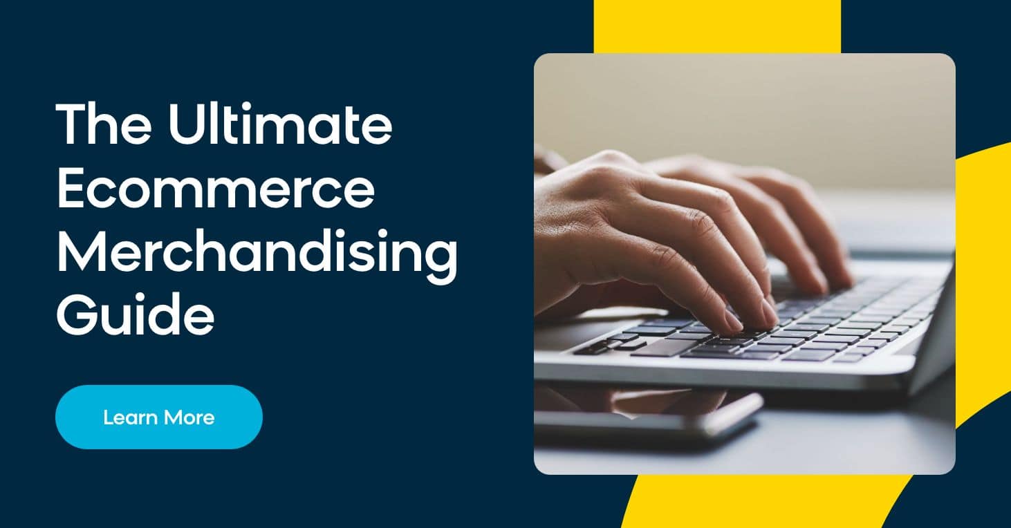Ecommerce Merchandising Tools Guide